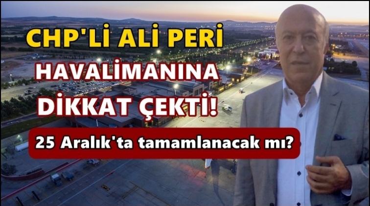 Ali Peri Gaziantep Havalimanı'na dikkat çekti! - Gazikent27 - Son ...